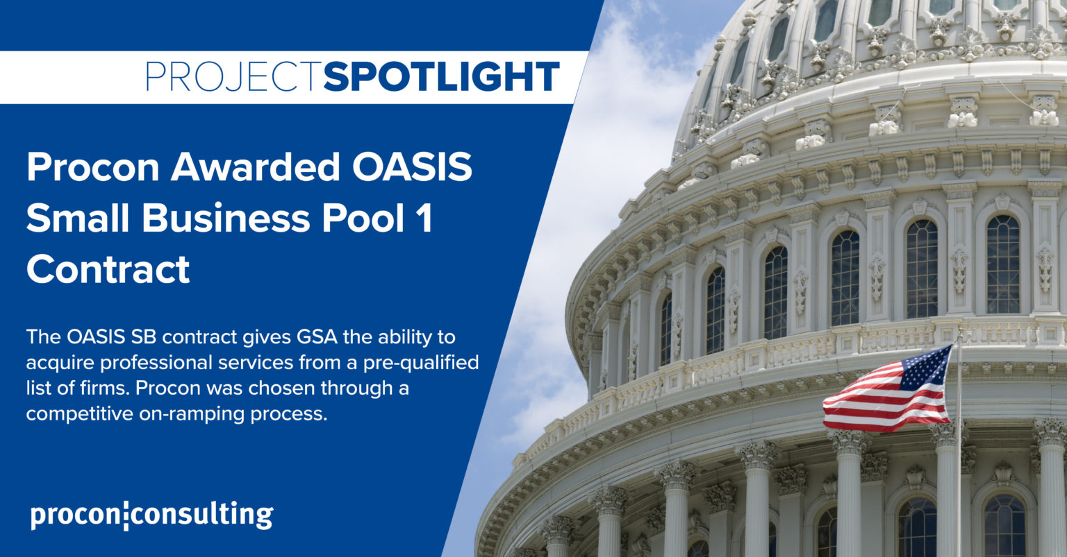 Procon Awarded OASIS Small Business Pool 1 Contract - Procon Consulting